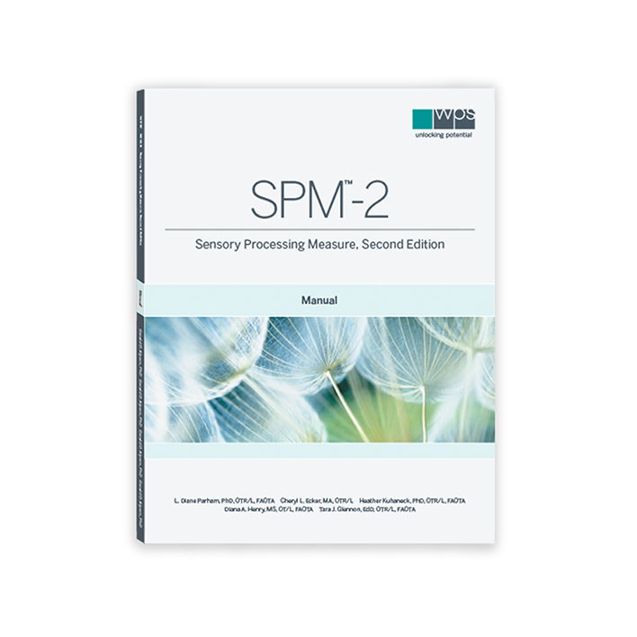 (SPM™-2) Sensory Processing Measure, Second Edition and SPM-2 Quick Tips™